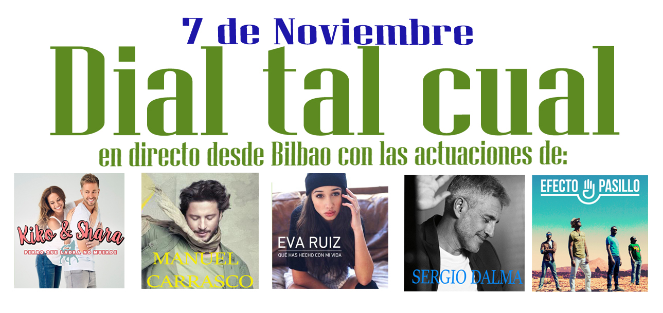 Dial tal Cual en Bilbao