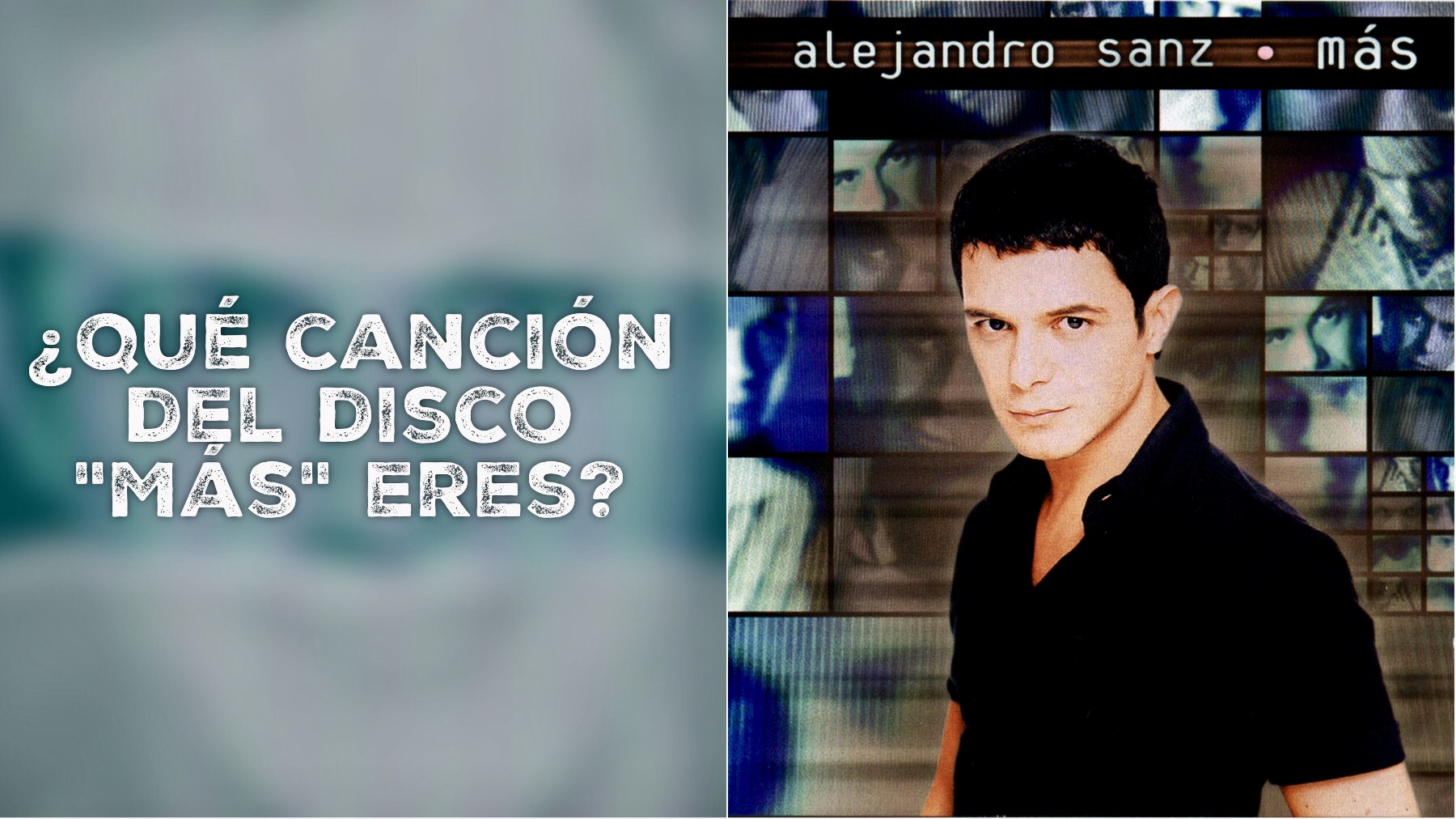 Y tú ¿Qué canción del disco "Más" de Alejandro Sanz eres? - Cadena Dial