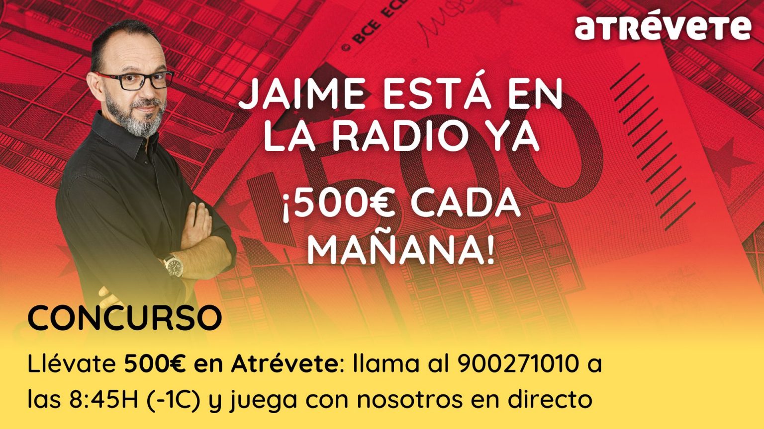¡Jaime está en la radio ya! Gana 500€ en Atrévete con esta frase ...